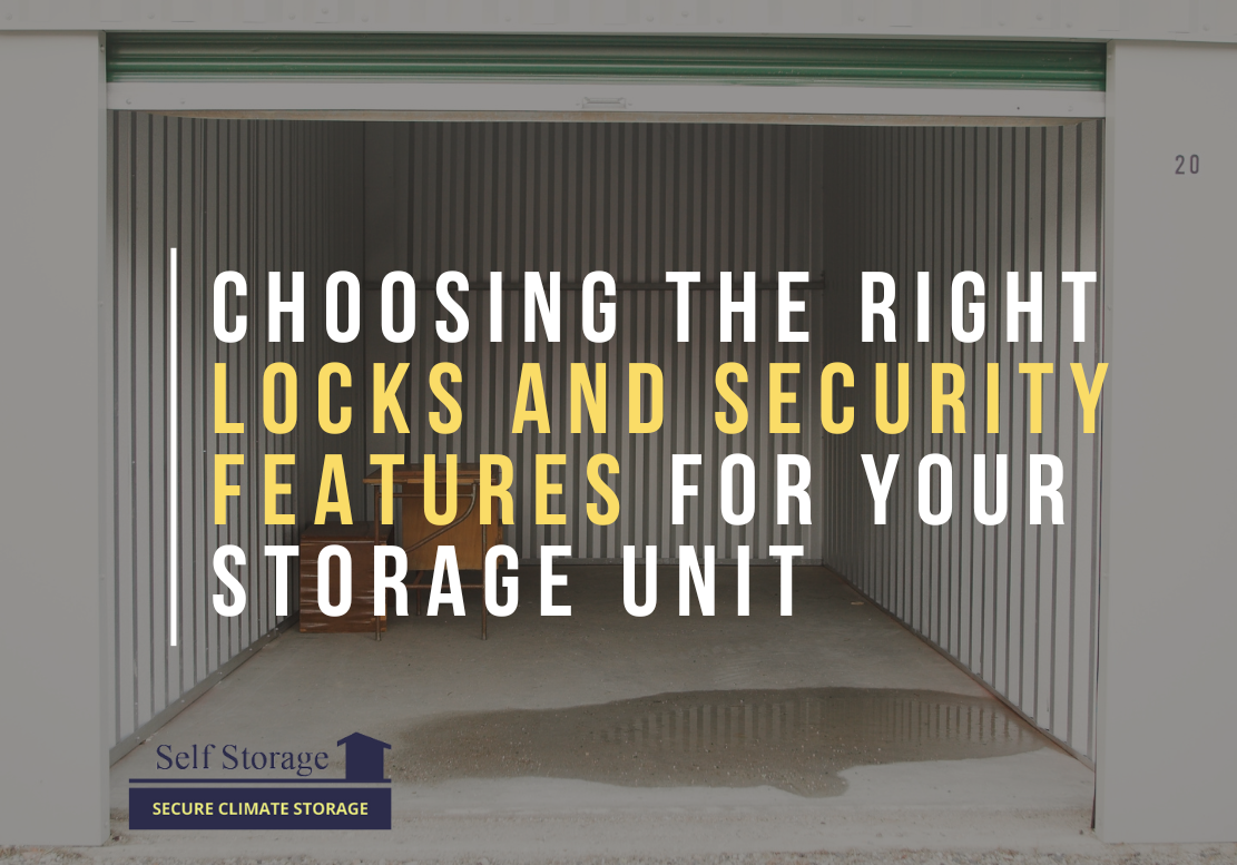 Storage Unit Safety Tips: Security Features, Lock Types, & More