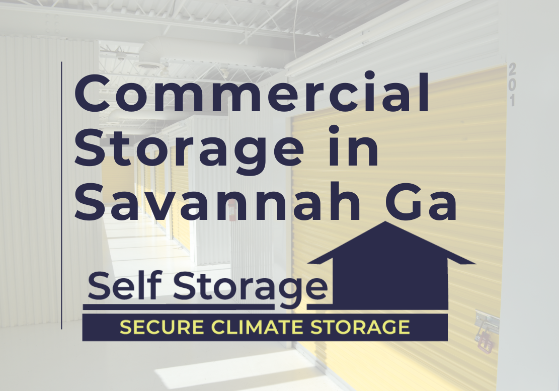 Commercial Storage Solutions in Savannah - Secure Climate Storage